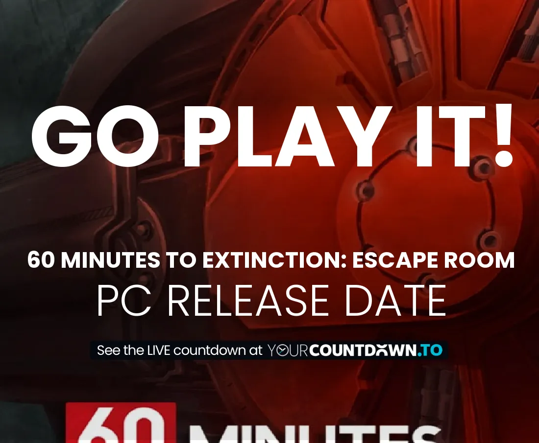 Countdown To 60 Minutes to Extinction: Escape Room | PC Release Date