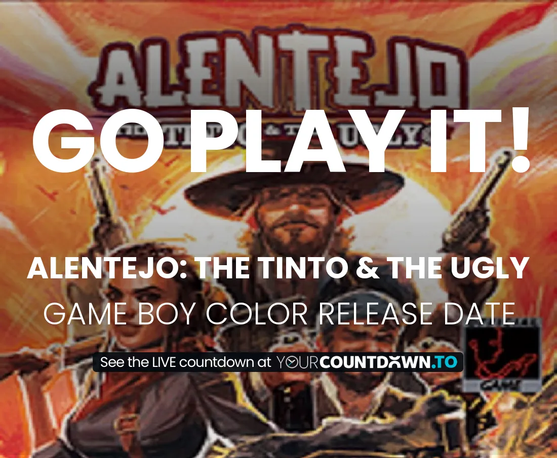 Countdown To Alentejo: The Tinto & The Ugly | Game Boy Color Release Date