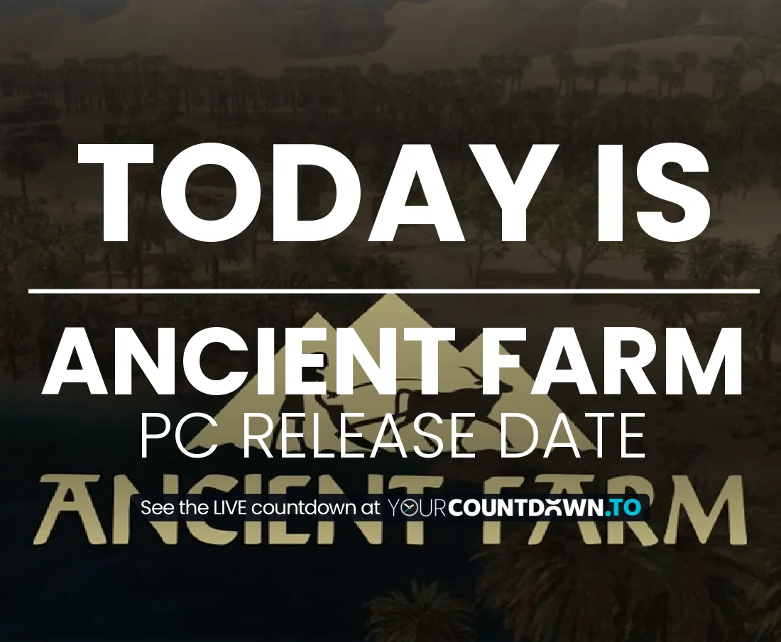 Countdown To Ancient Farm | PC Release Date