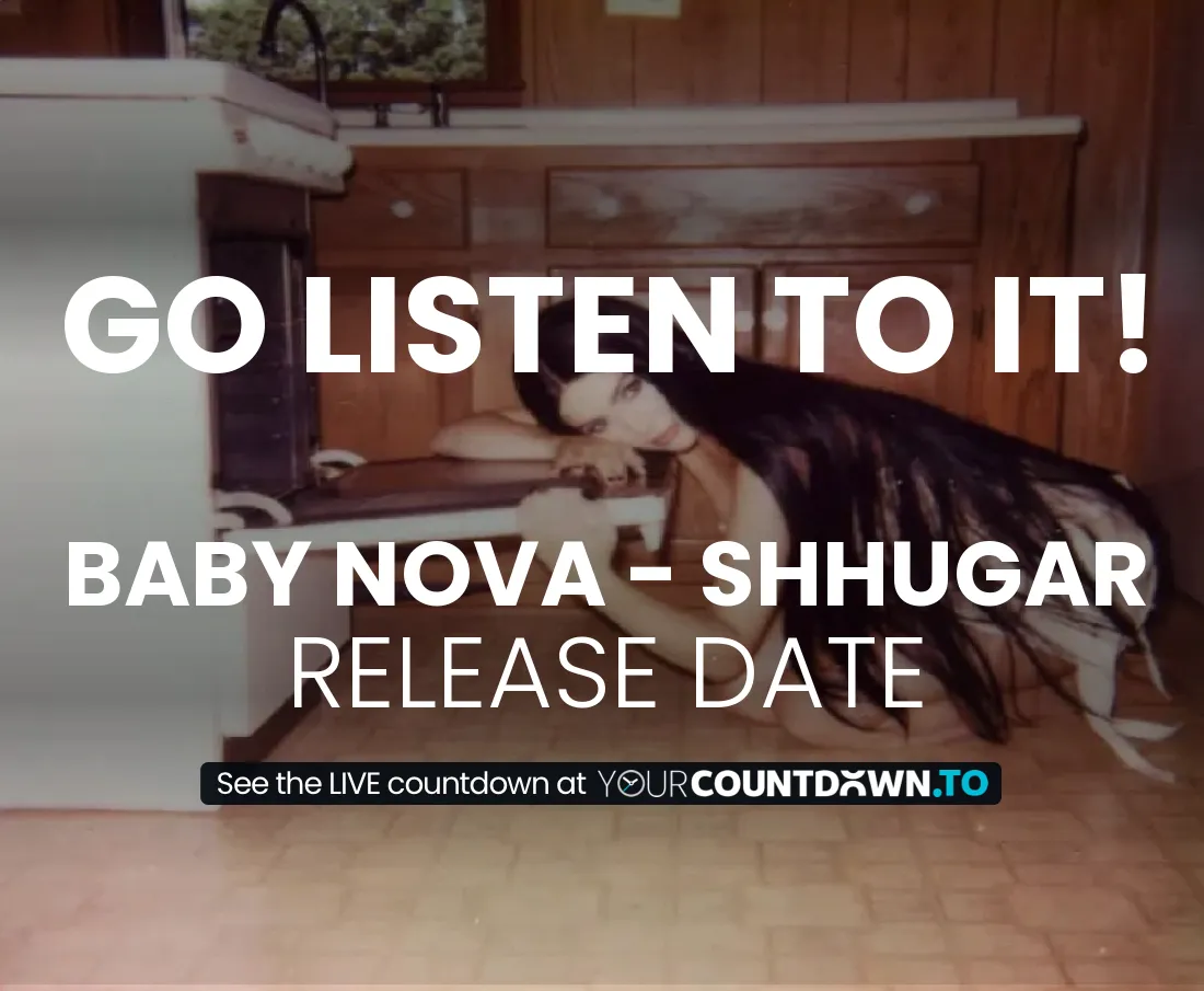 Countdown To Baby Nova - Shhugar | Release Date