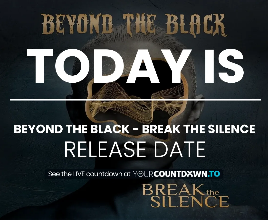 Countdown To Beyond The Black - Break The Silence | Release Date