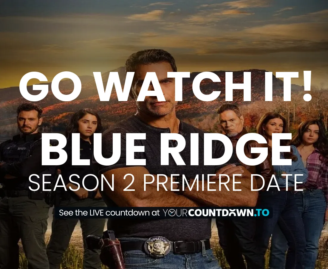 Countdown To Blue Ridge | Season 2 Premiere Date