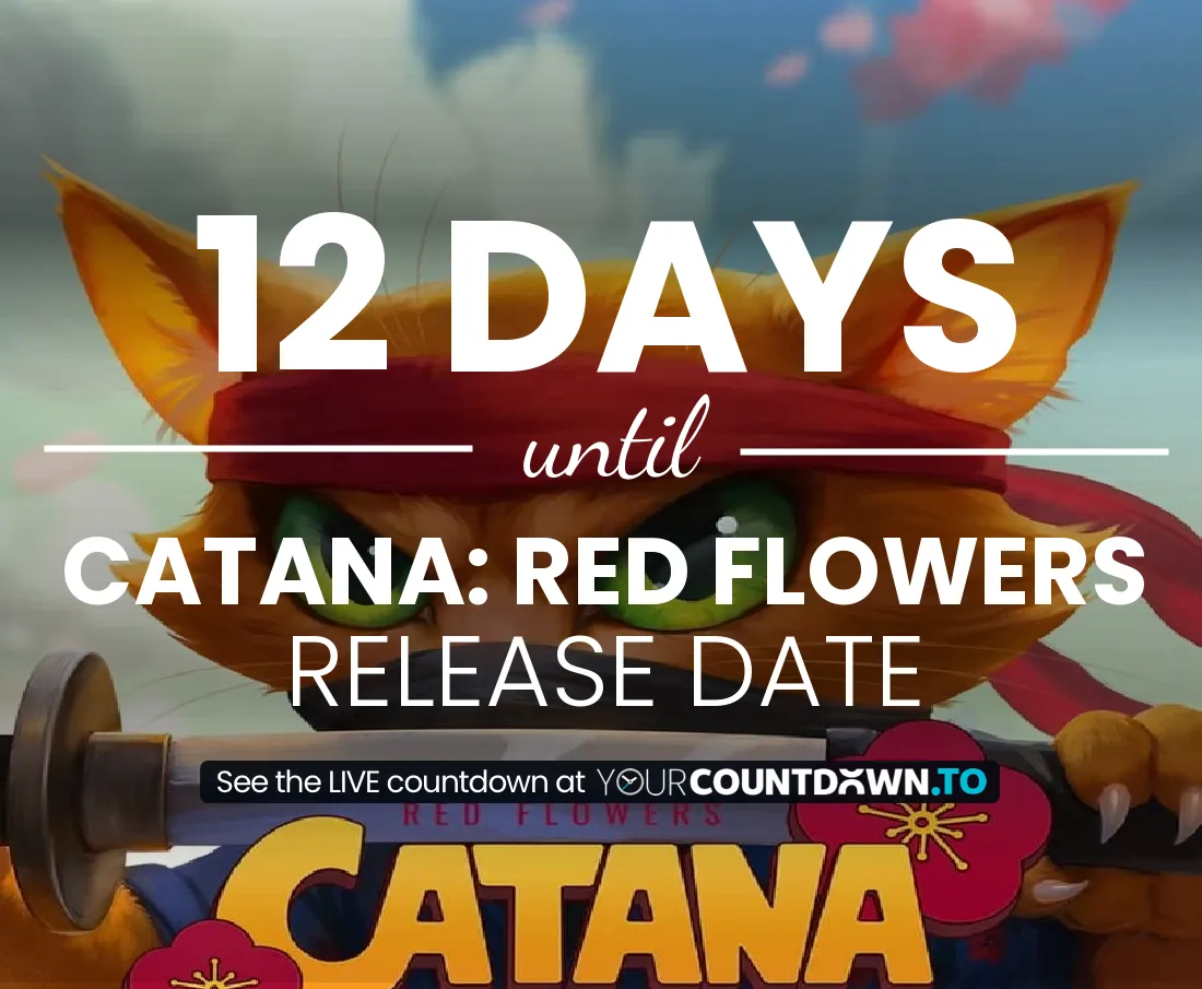 Countdown To Catana: Red Flowers | Release Date
