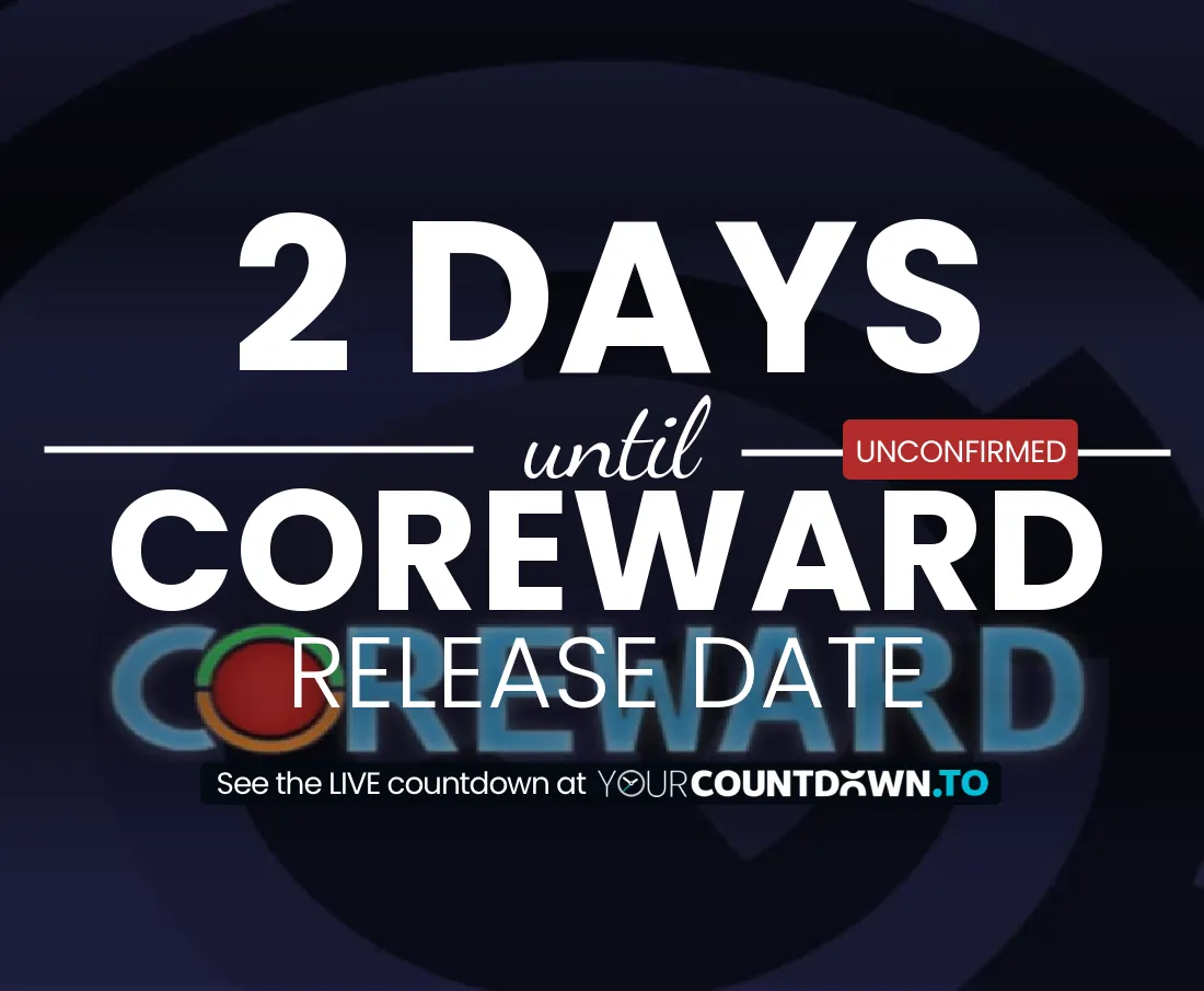 Countdown To Coreward | Release Date