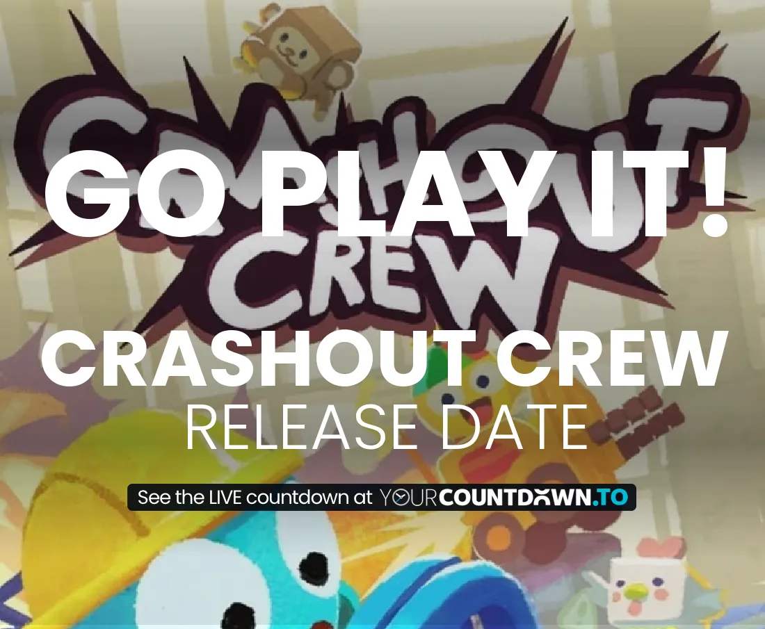 Countdown To Crashout Crew | Release Date