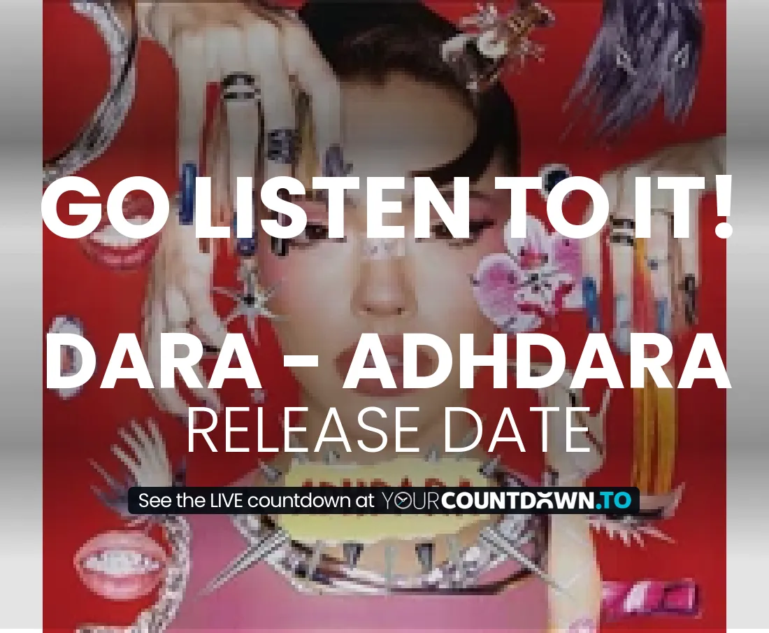 Countdown To DARA - ADHDARA | Release Date