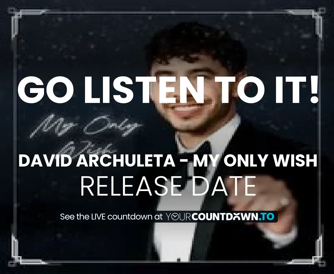 Countdown To David Archuleta - My Only Wish | Release Date