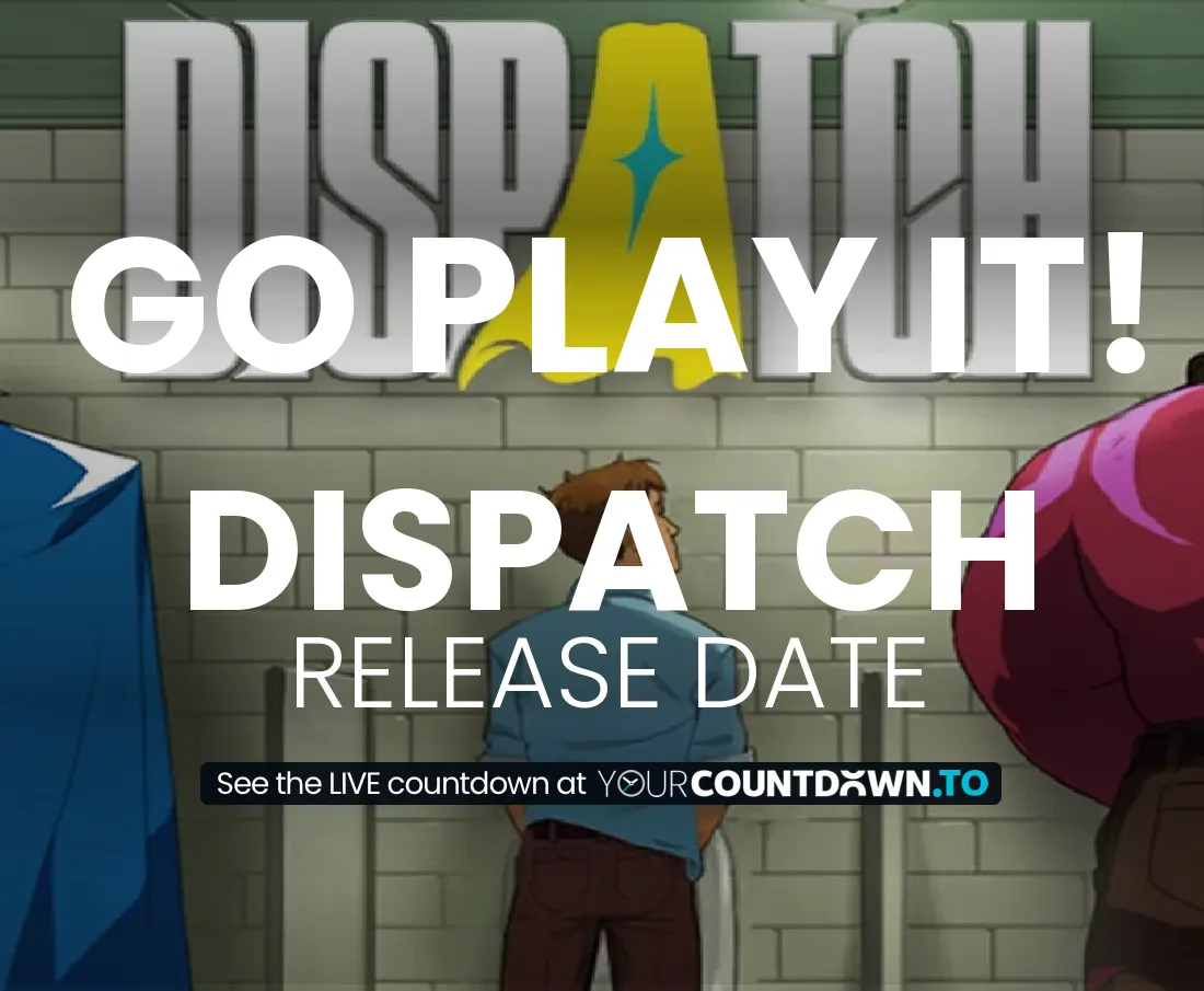 Countdown To Dispatch | Release Date