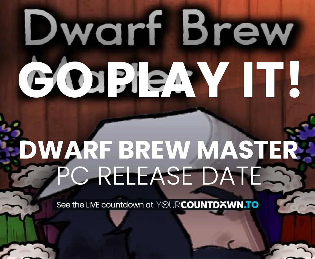 Countdown To Dwarf Brew Master | PC Release Date