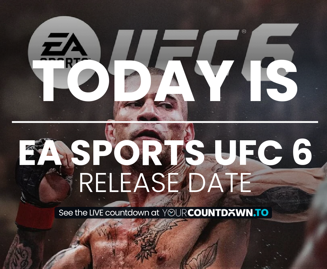 Countdown To EA Sports UFC 6 | Release Date