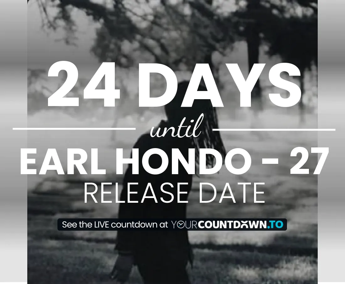 Countdown To Earl Hondo - 27 | Release Date