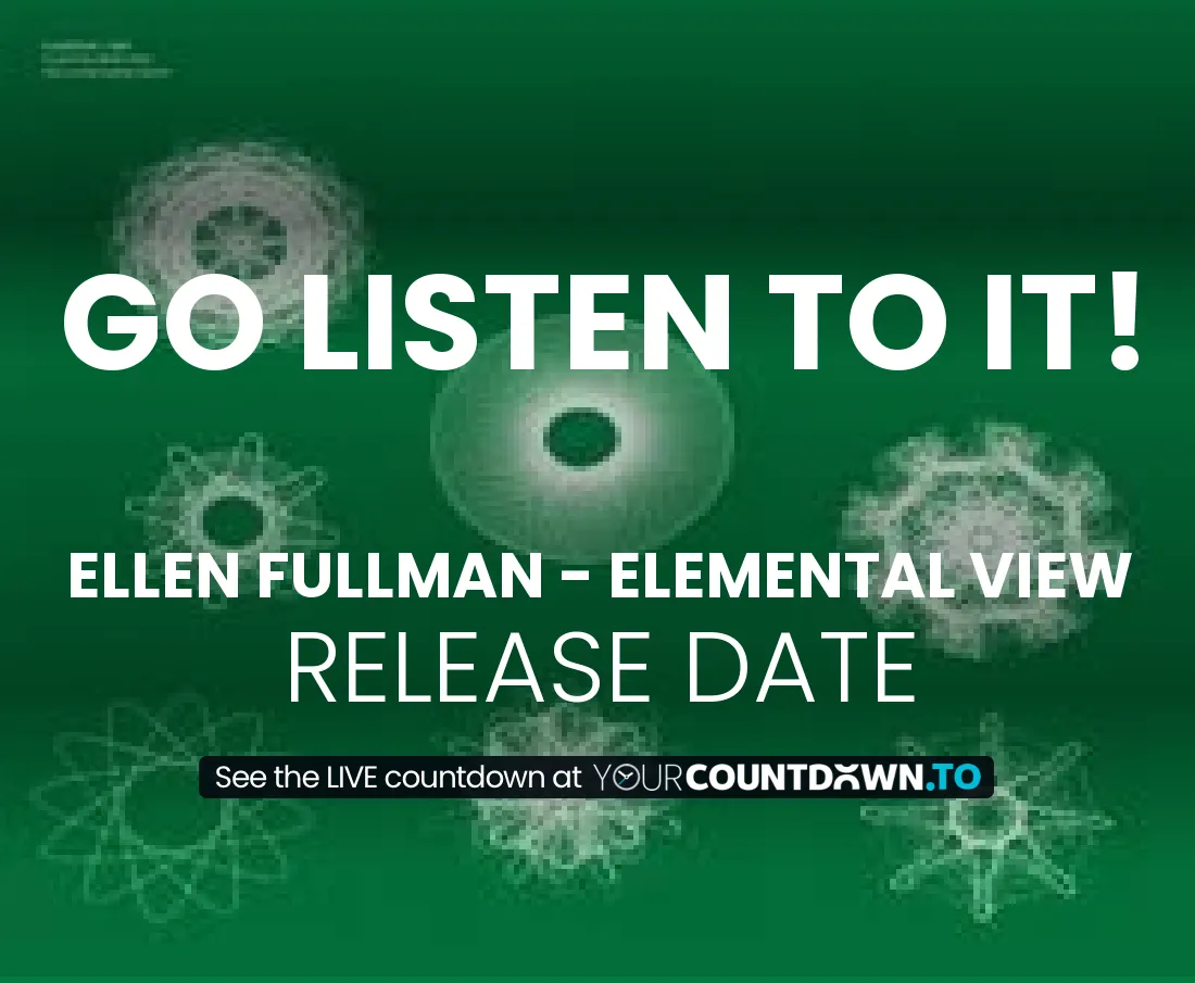 Countdown To Ellen Fullman - Elemental View | Release Date