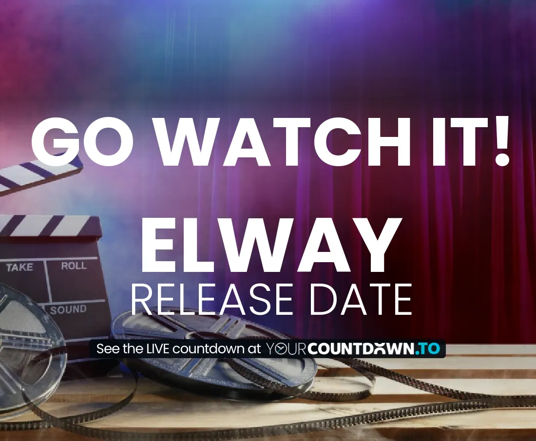 Countdown To Elway | Release Date