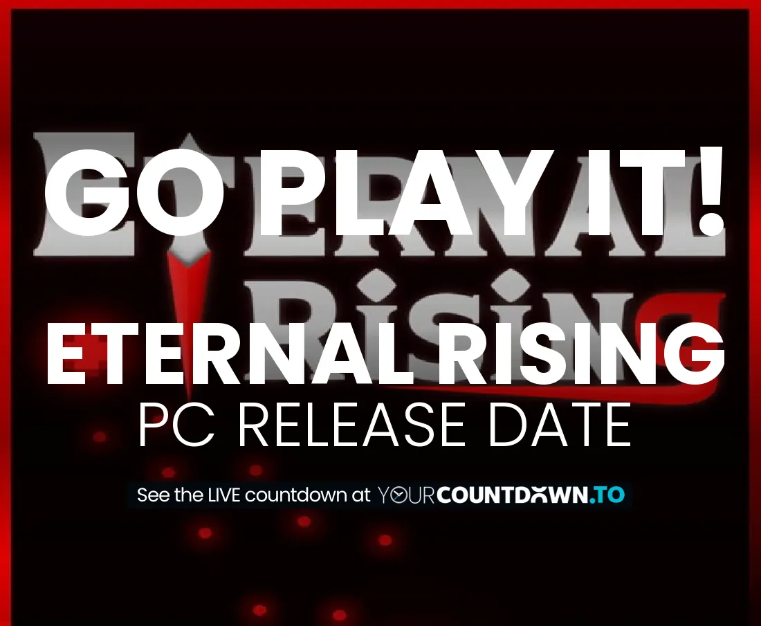 Countdown To Eternal Rising | PC Release Date
