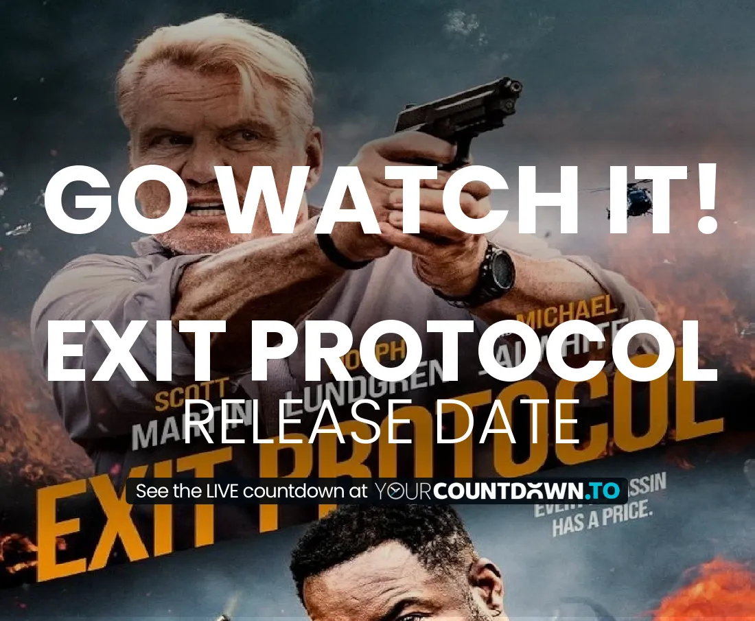 Countdown To Exit Protocol | Release Date
