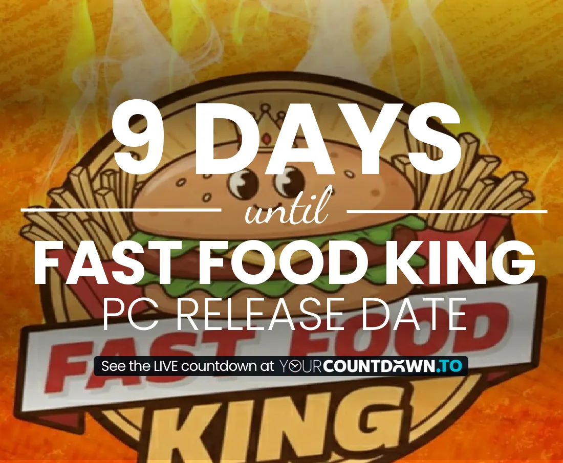 Countdown To Fast Food King | PC Release Date
