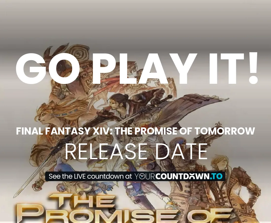 Countdown To Final Fantasy XIV: The Promise of Tomorrow | Release Date