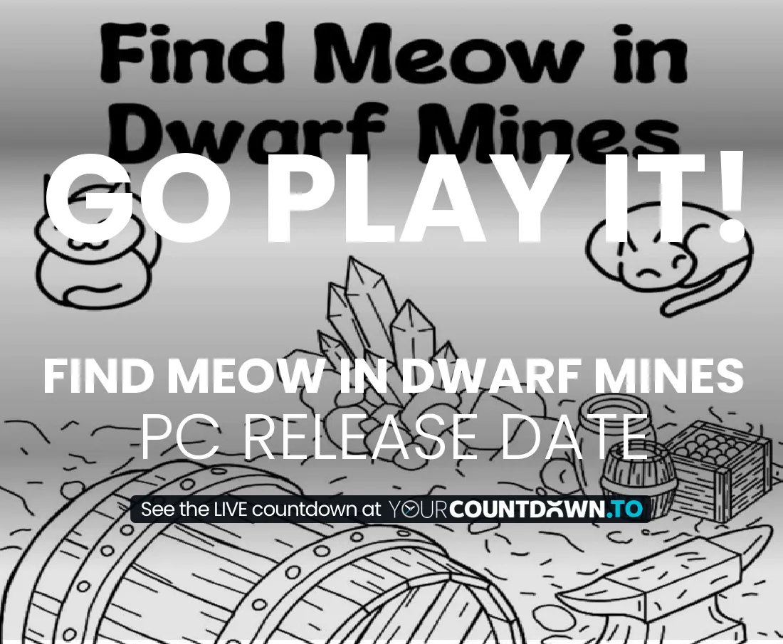 Countdown To Find Meow in Dwarf Mines | PC Release Date