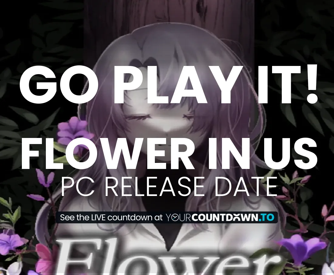 Countdown To Flower in Us | PC Release Date
