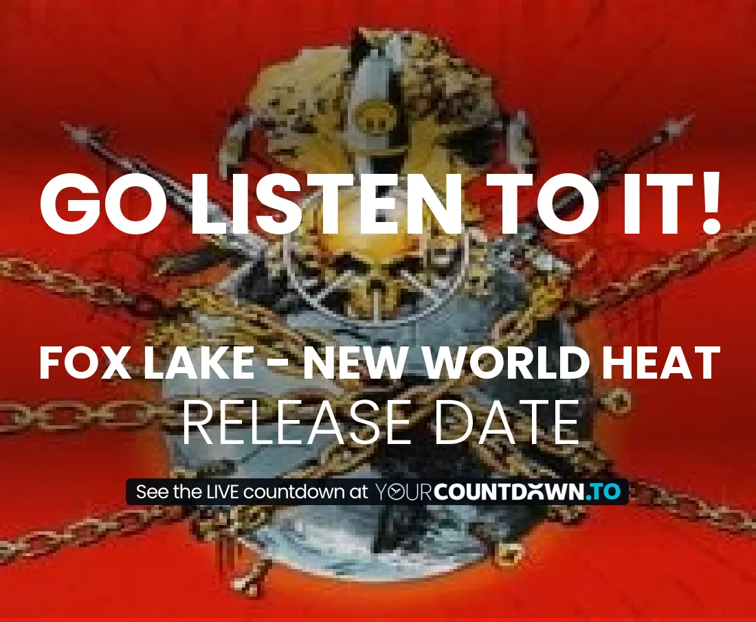 Countdown To Fox Lake - New World Heat | Release Date