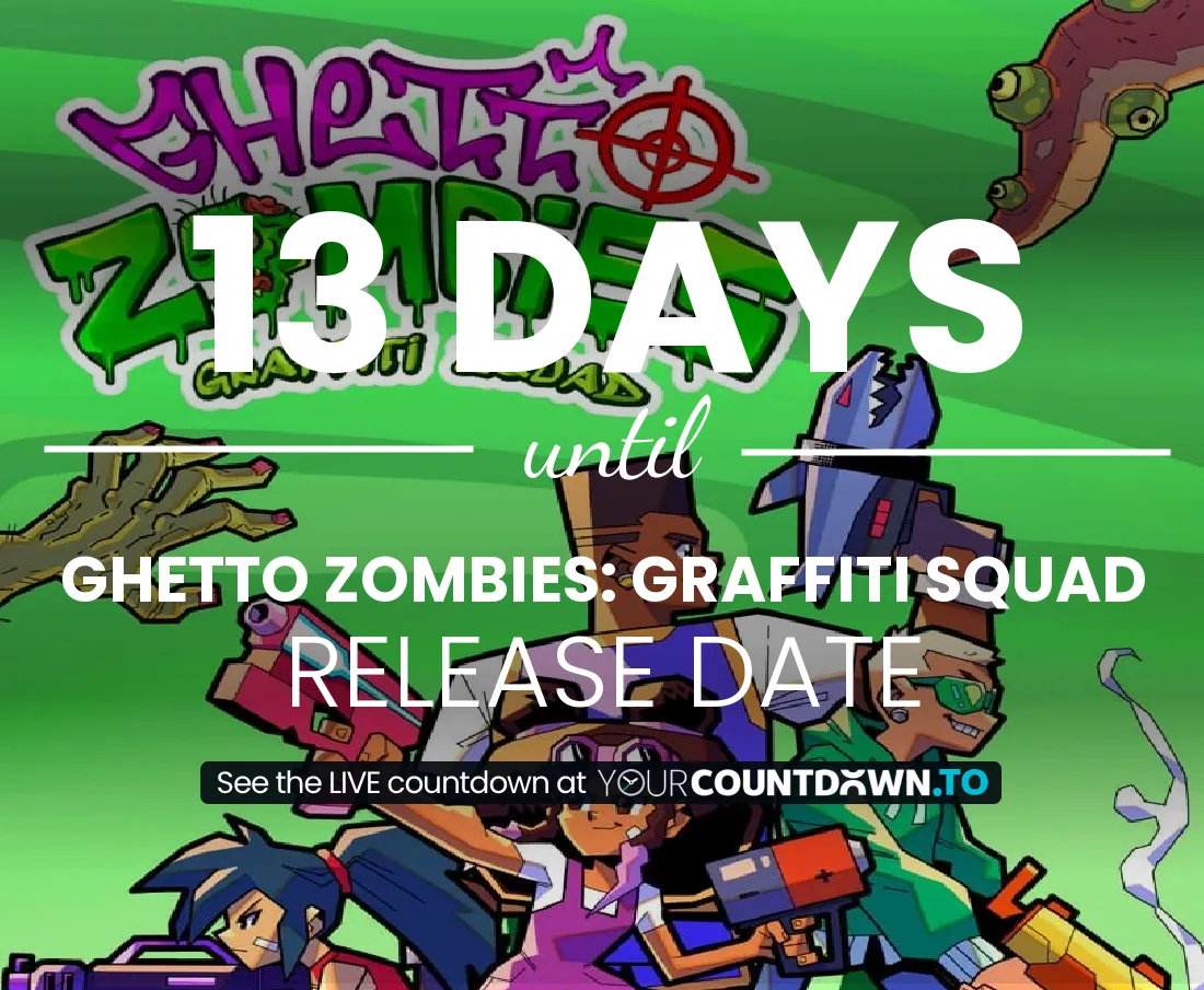 Countdown To Ghetto Zombies: Graffiti Squad | Release Date