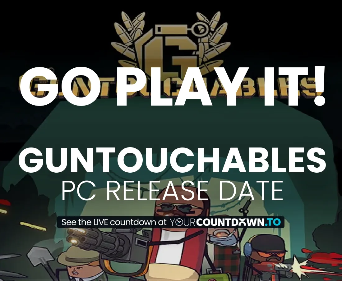 Countdown To Guntouchables | PC Release Date
