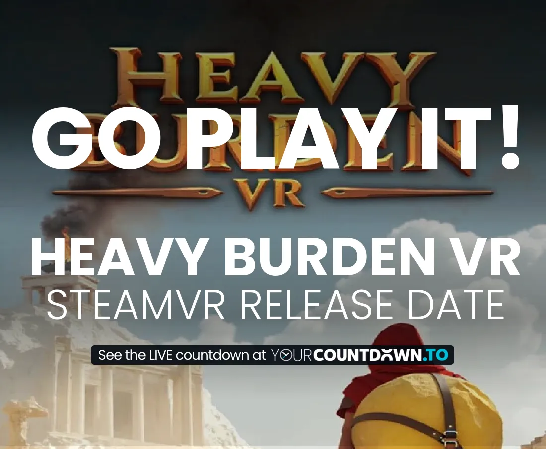 Countdown To Heavy Burden VR | SteamVR Release Date