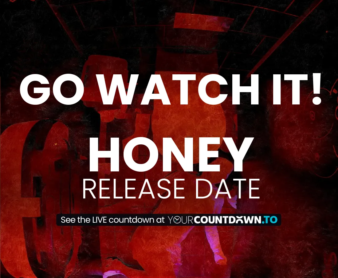 Countdown To Honey | Release Date