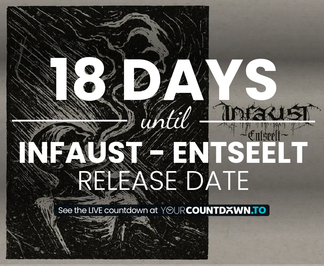 Countdown To Infaust - Entseelt | Release Date