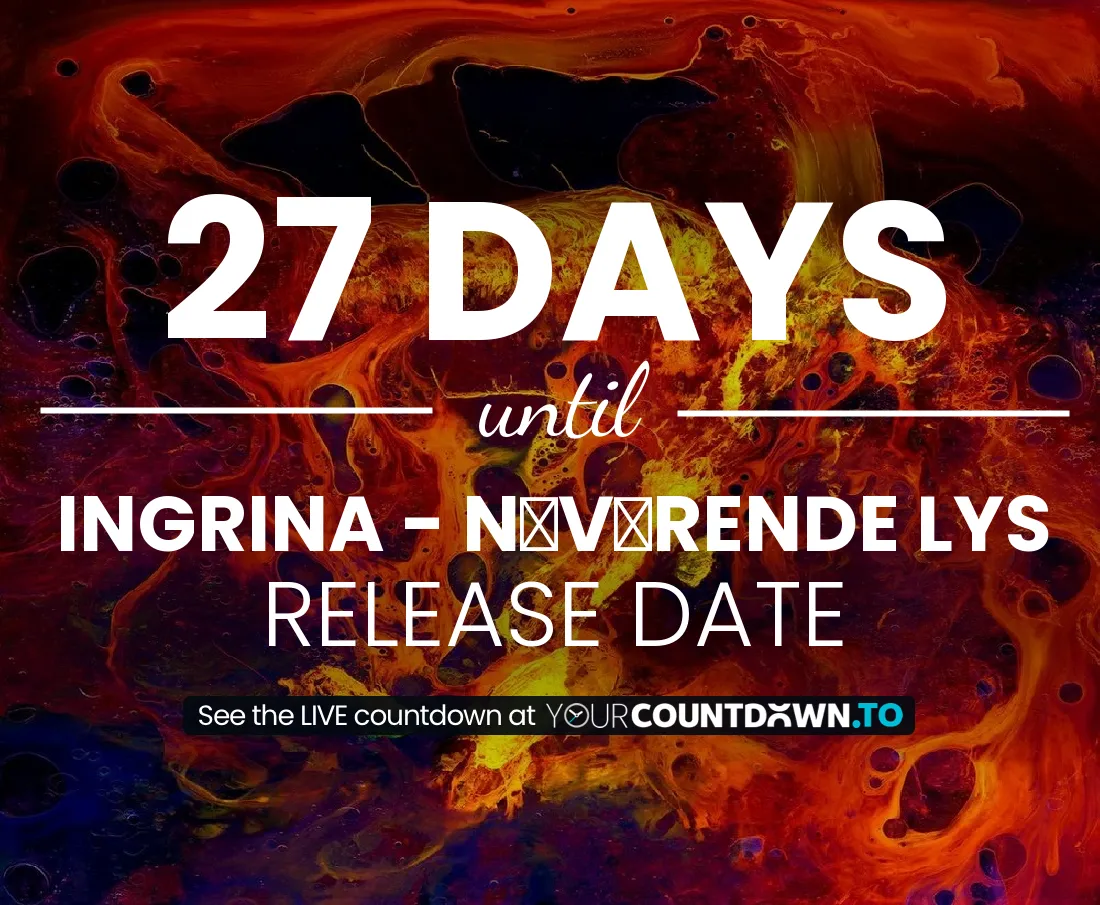 Countdown To Ingrina - Nåværende Lys | Release Date
