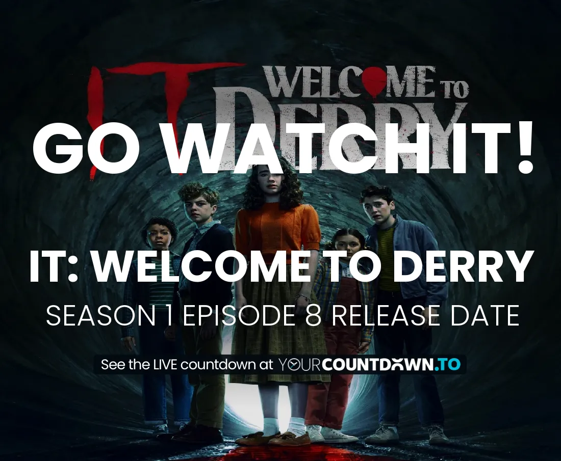 Countdown To IT: Welcome to Derry | Season 1 Episode 8 Release Date