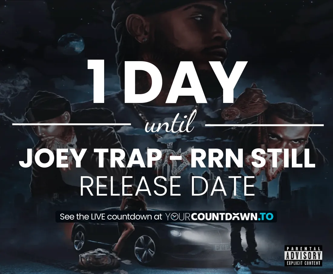 Countdown To Joey Trap - RRN STILL | Release Date