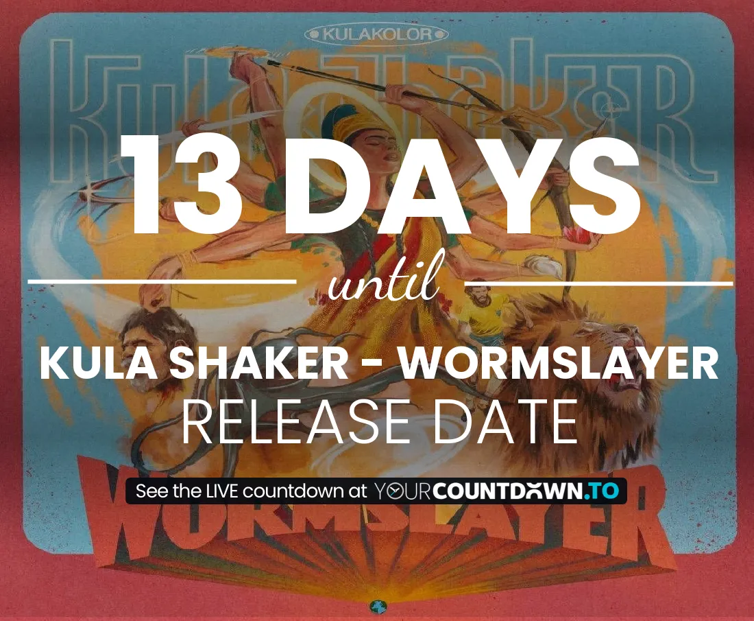 Countdown To Kula Shaker - Wormslayer | Release Date