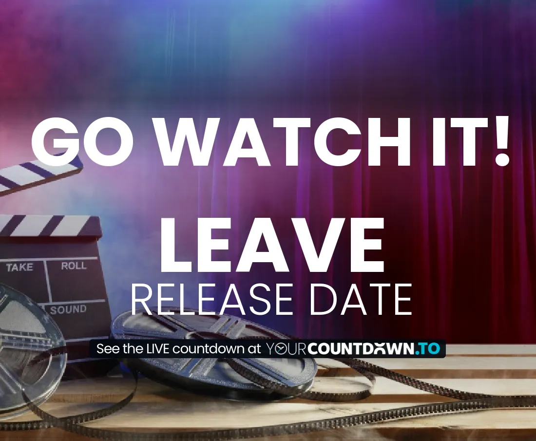 Countdown To Leave | Release Date