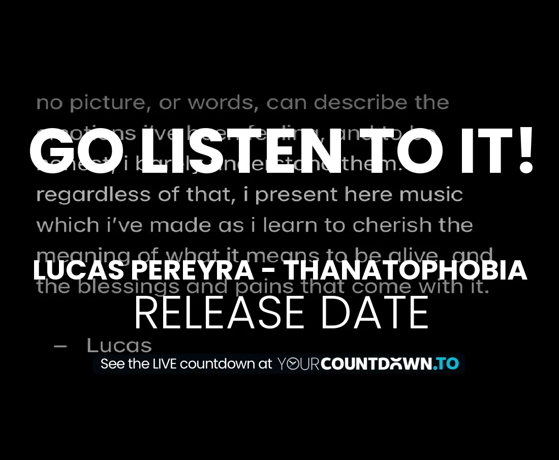 Countdown To Lucas Pereyra - thanatophobia | Release Date