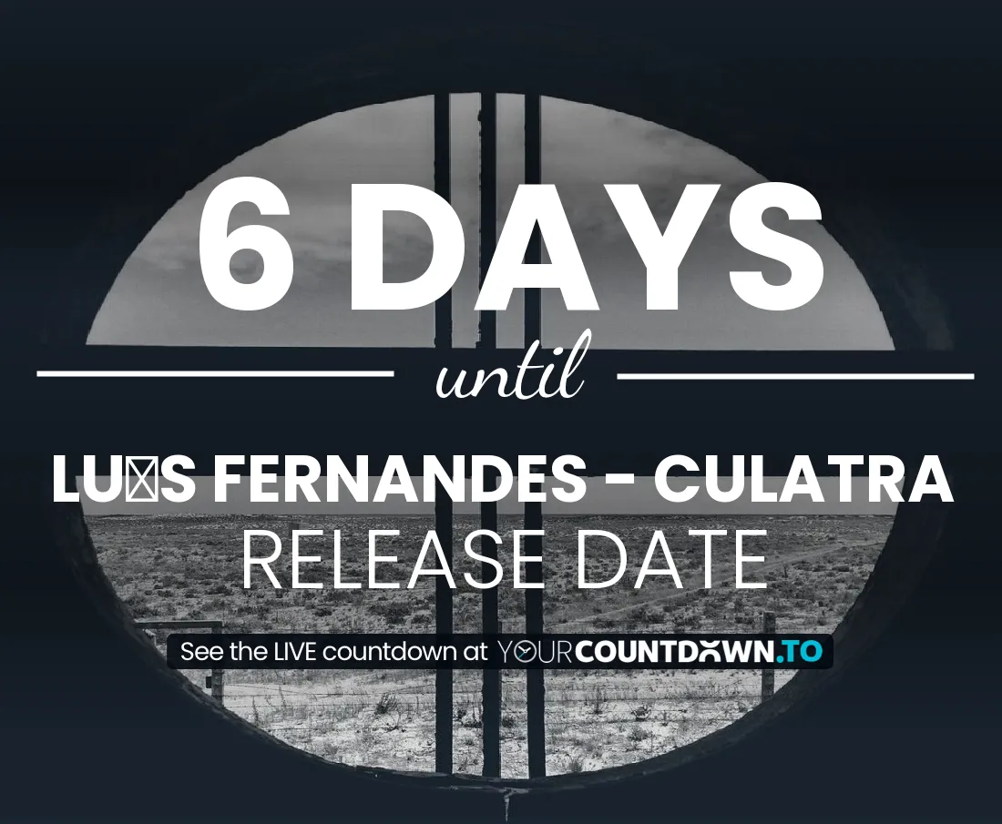 Countdown To Luís Fernandes - Culatra | Release Date