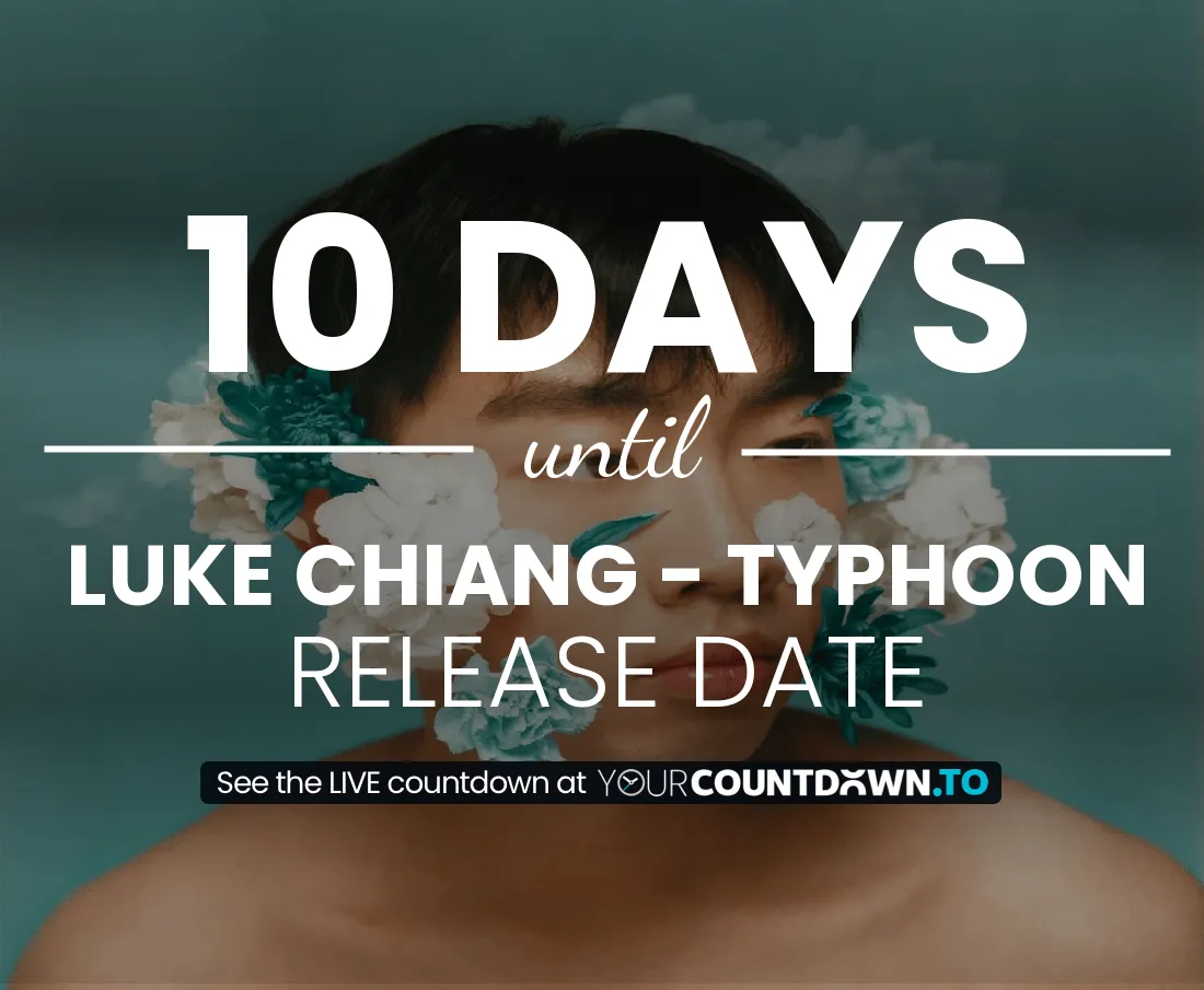 Countdown To Luke Chiang - TYPHOON | Release Date