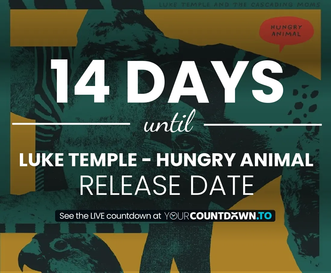 Countdown To Luke Temple - Hungry Animal | Release Date