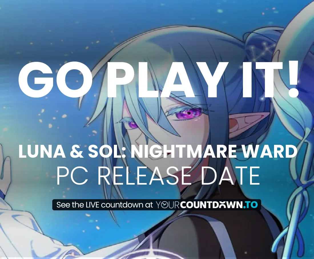Countdown To Luna & Sol: Nightmare Ward | PC Release Date