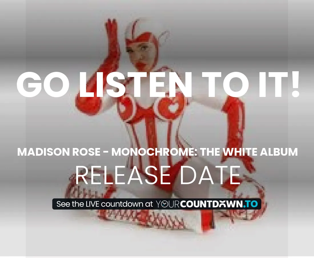 Countdown To Madison Rose - MONOCHROME: The White Album | Release Date