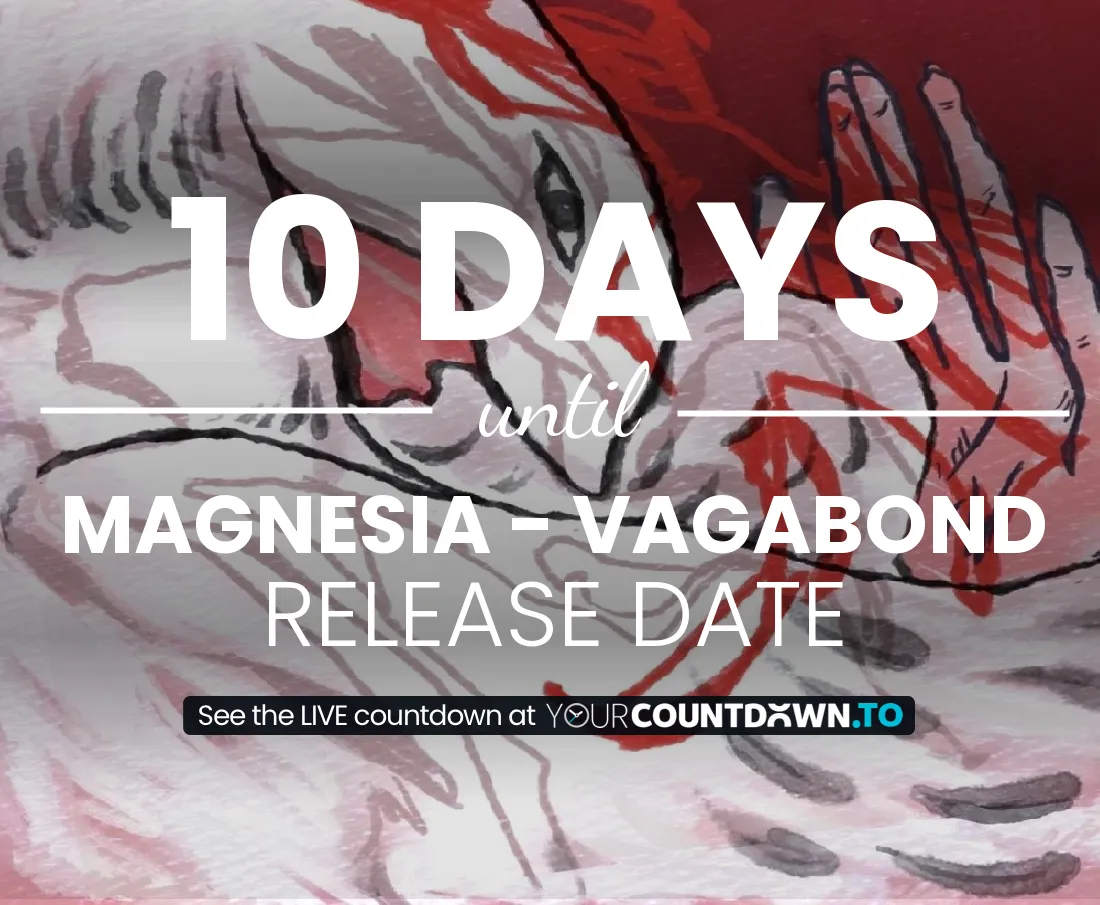 Countdown To Magnesia - Vagabond | Release Date
