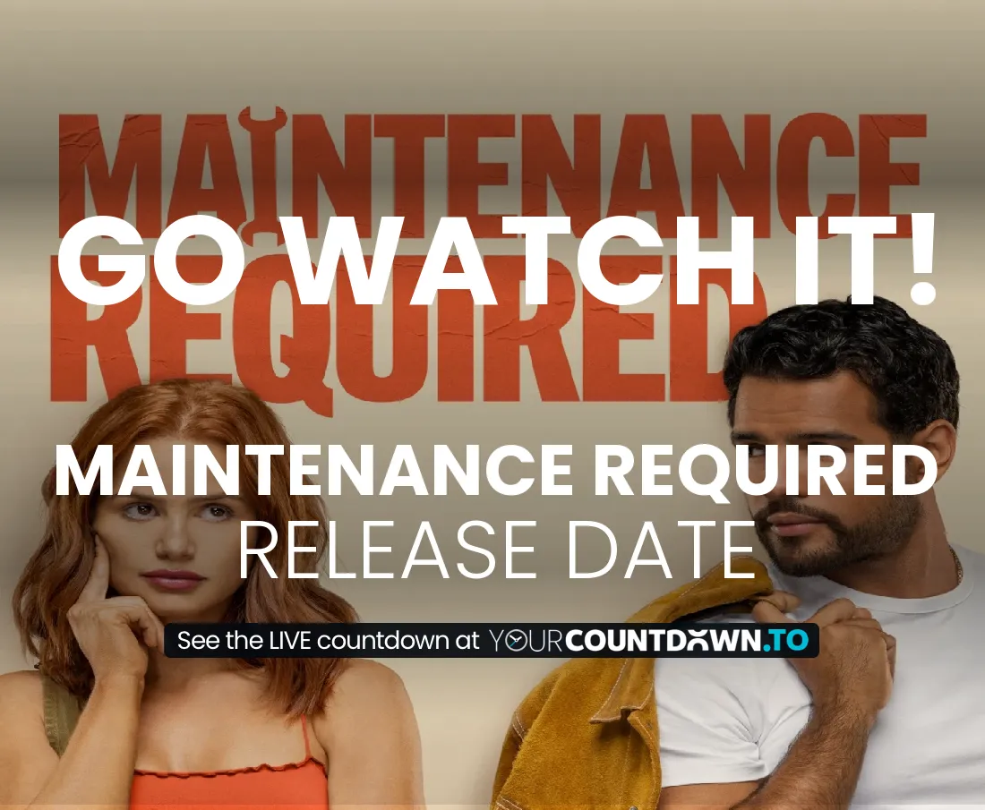 Countdown To Maintenance Required | Release Date