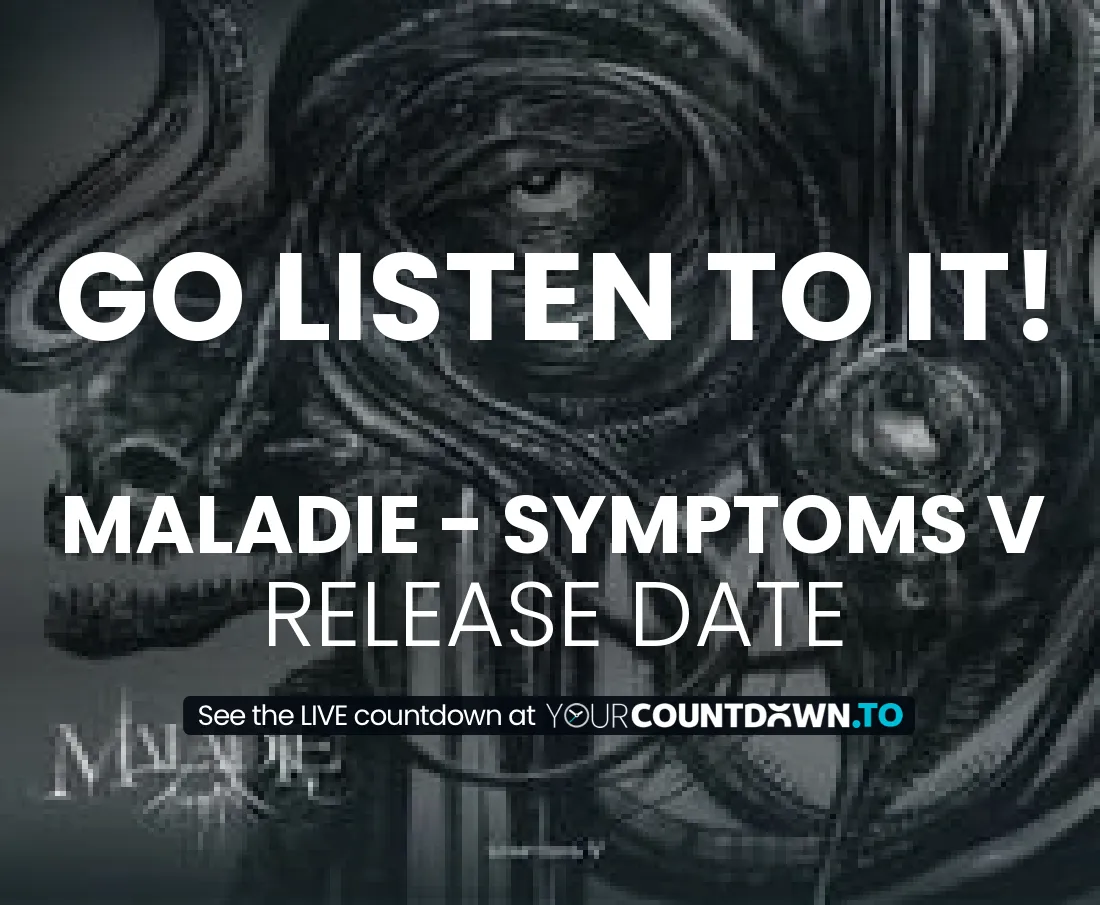 Countdown To Maladie - Symptoms V | Release Date