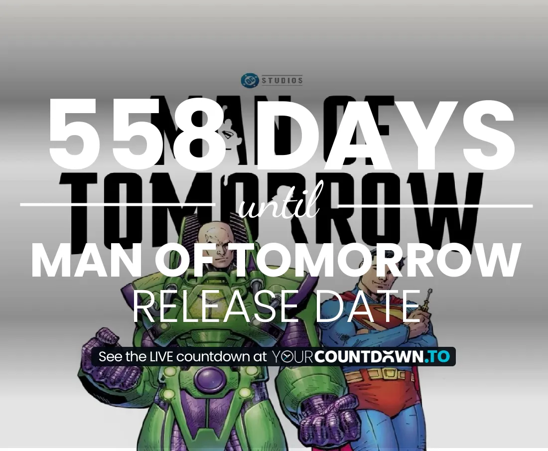 Countdown To Man of Tomorrow | Release Date