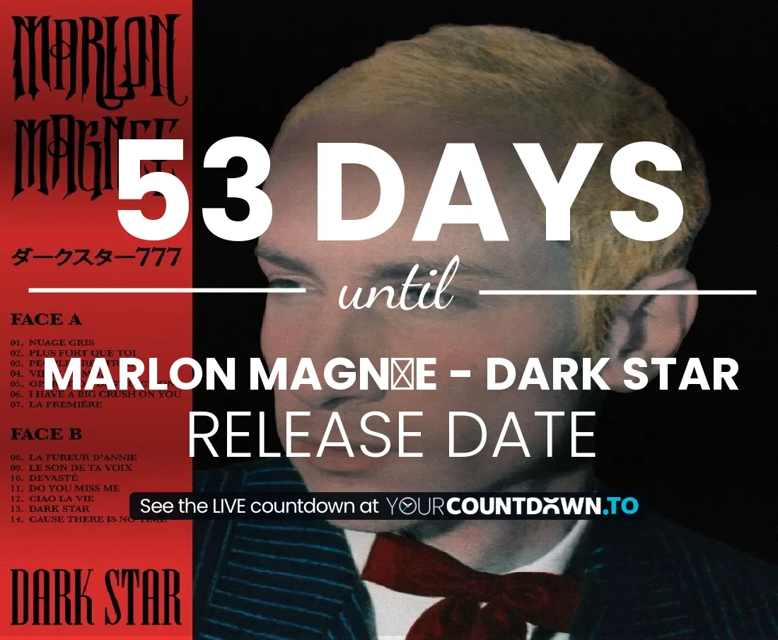 Countdown To Marlon Magnée - Dark Star | Release Date