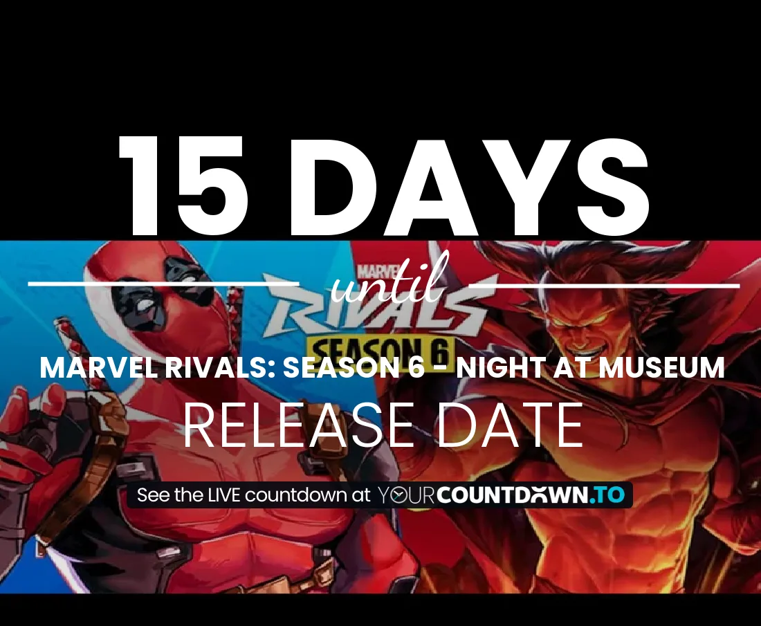 Countdown To Marvel Rivals: Season 6 - Night at Museum | Release Date