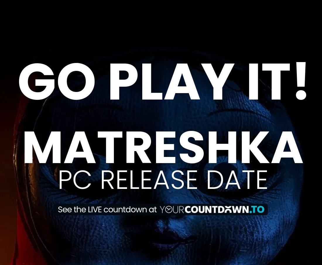 Countdown To Matreshka | PC Release Date
