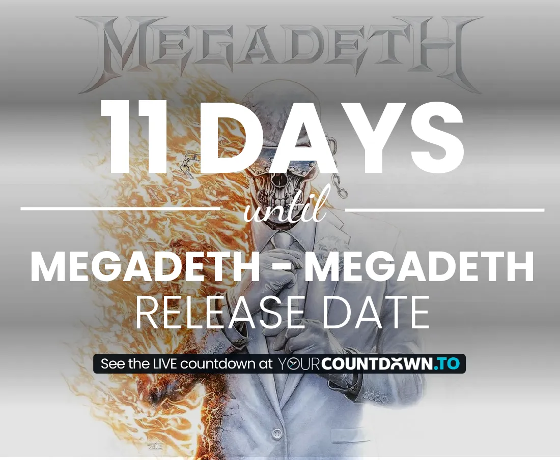 Countdown To Megadeth - Megadeth | Release Date