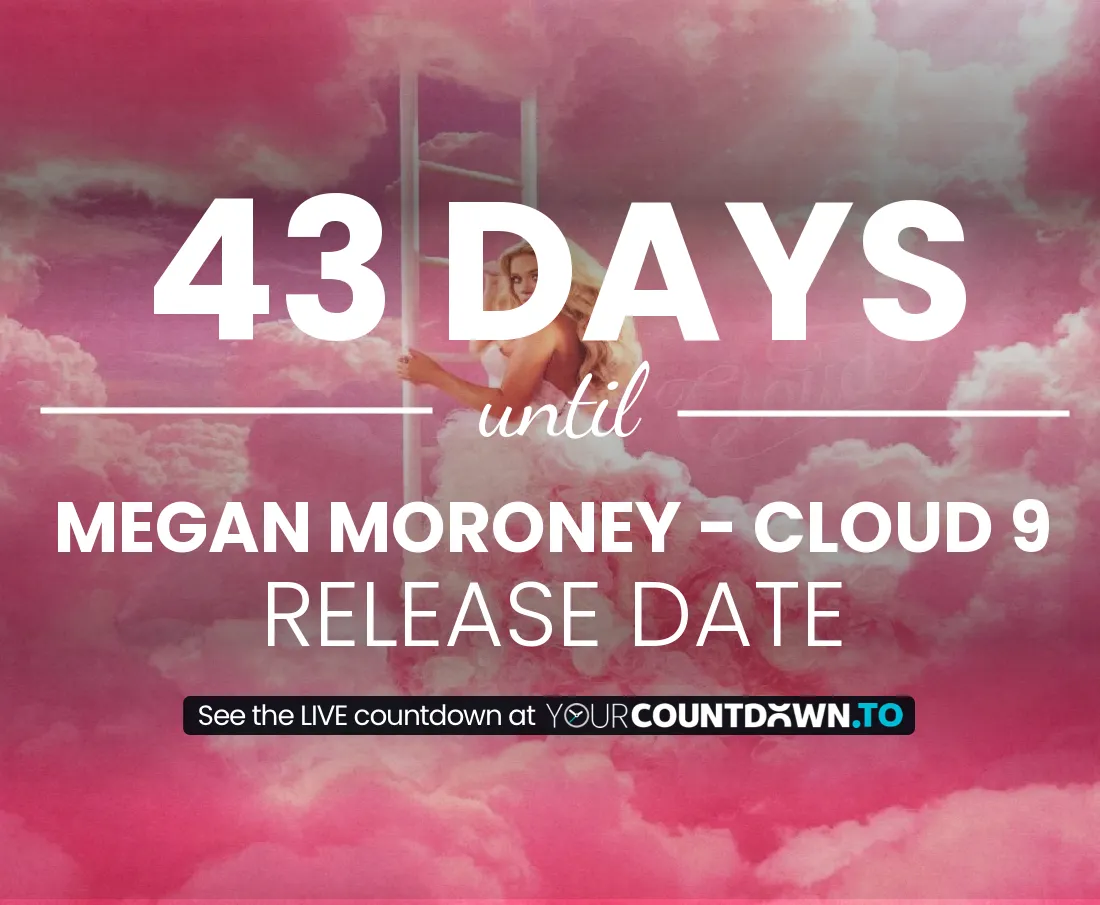 Countdown To Megan Moroney - Cloud 9 | Release Date