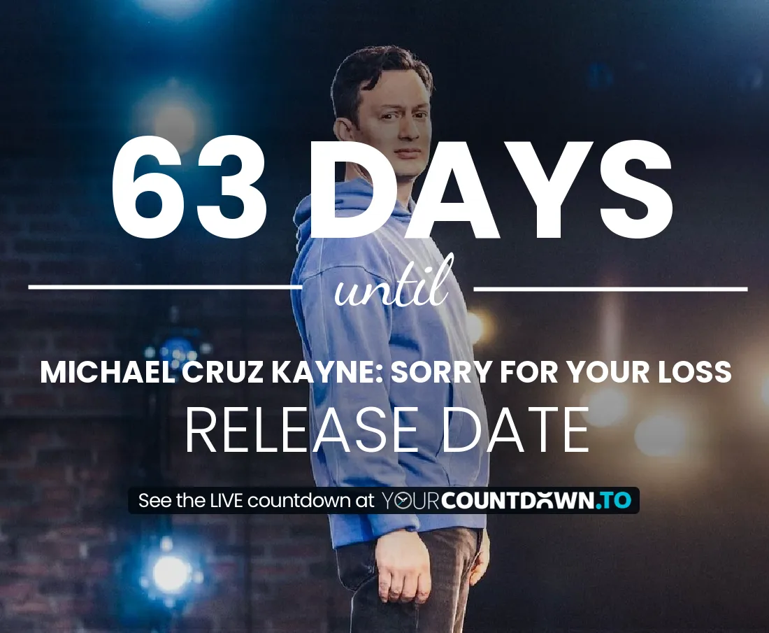 Countdown To Michael Cruz Kayne: Sorry For Your Loss | Release Date